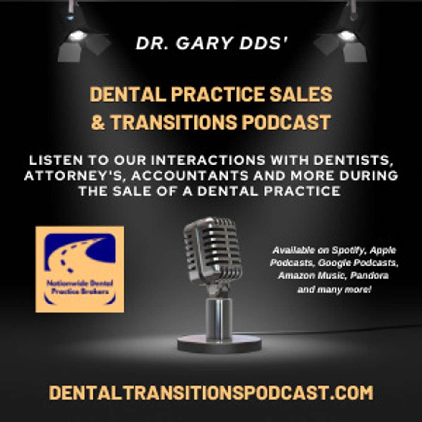 Seller Dentist Sold To The DSO - Selling A Dental Practice With Dr. Gary DDS (podcast) | Listen ...