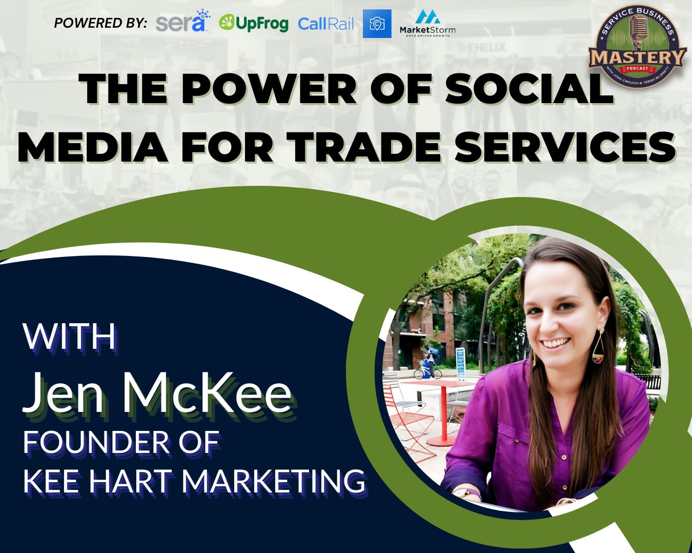 The Power of Social Media for Trade Services with Jen Mckee | Listen Notes