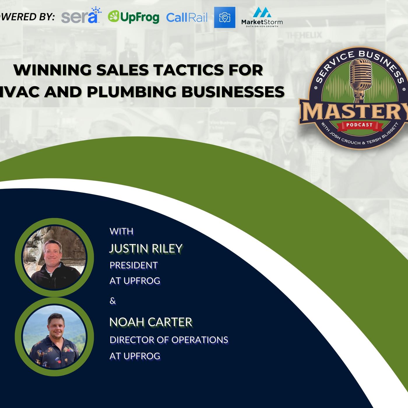 Winning Sales Tactics for HVAC And Plumbing with Justin Riley and Noah ...