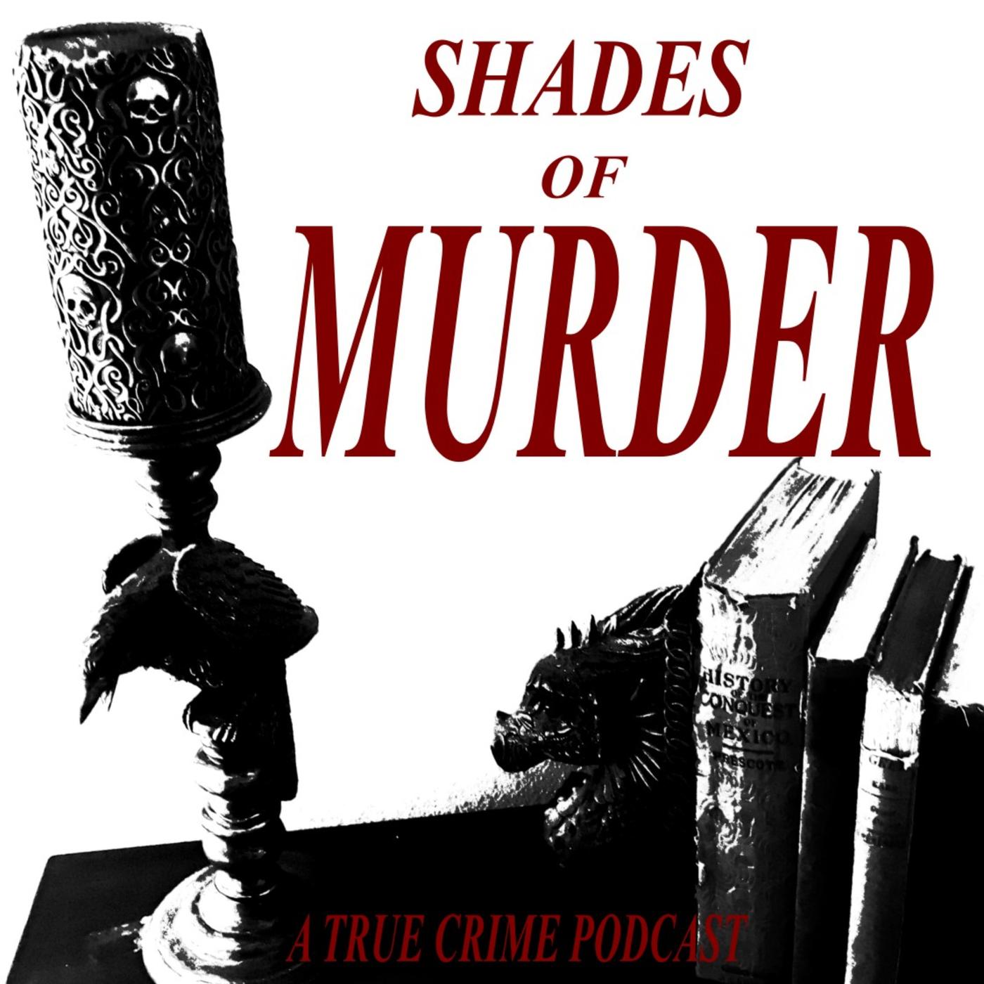26: Body in the Bed - The Murder of Mary Santina Collins | Listen Notes