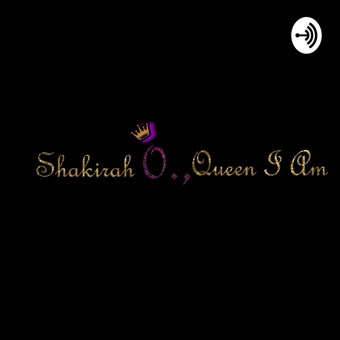 Why I Do What I Do - Shakirah O., QUEEN I AM (podcast) | Listen Notes