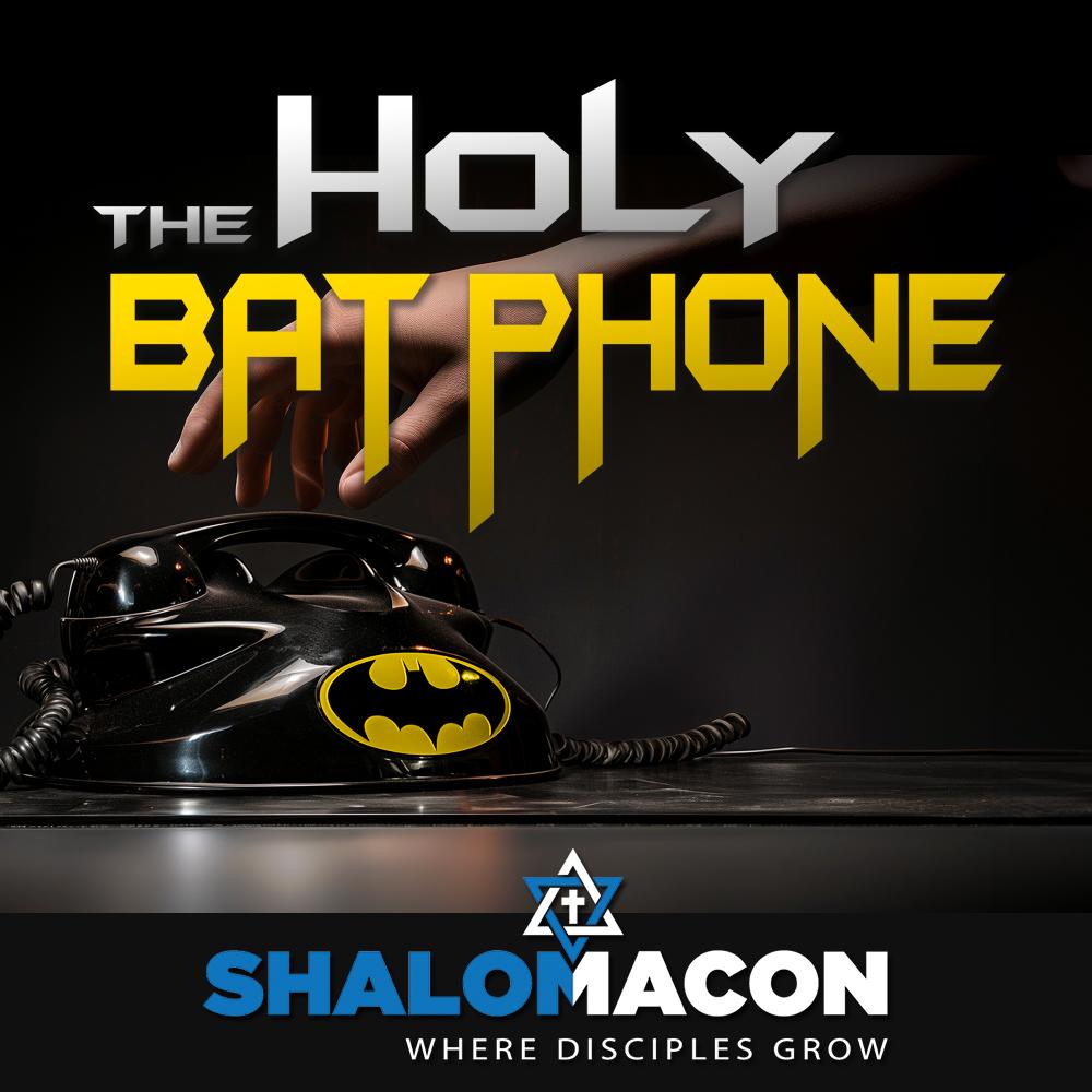 The Holy Bat Phone | Parashat Tetzaveh - Shalom Macon: Messianic Jewish ...