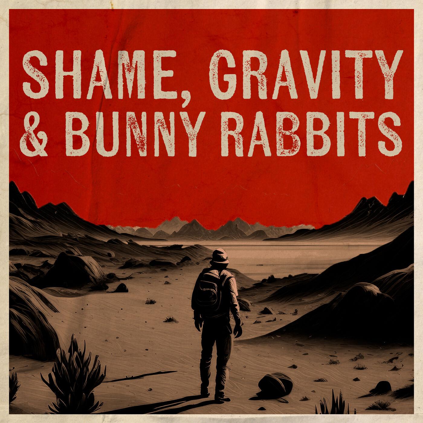 S1E12 Adios, Sayonara, and Farewell Partners… - Shame, Gravity and ...