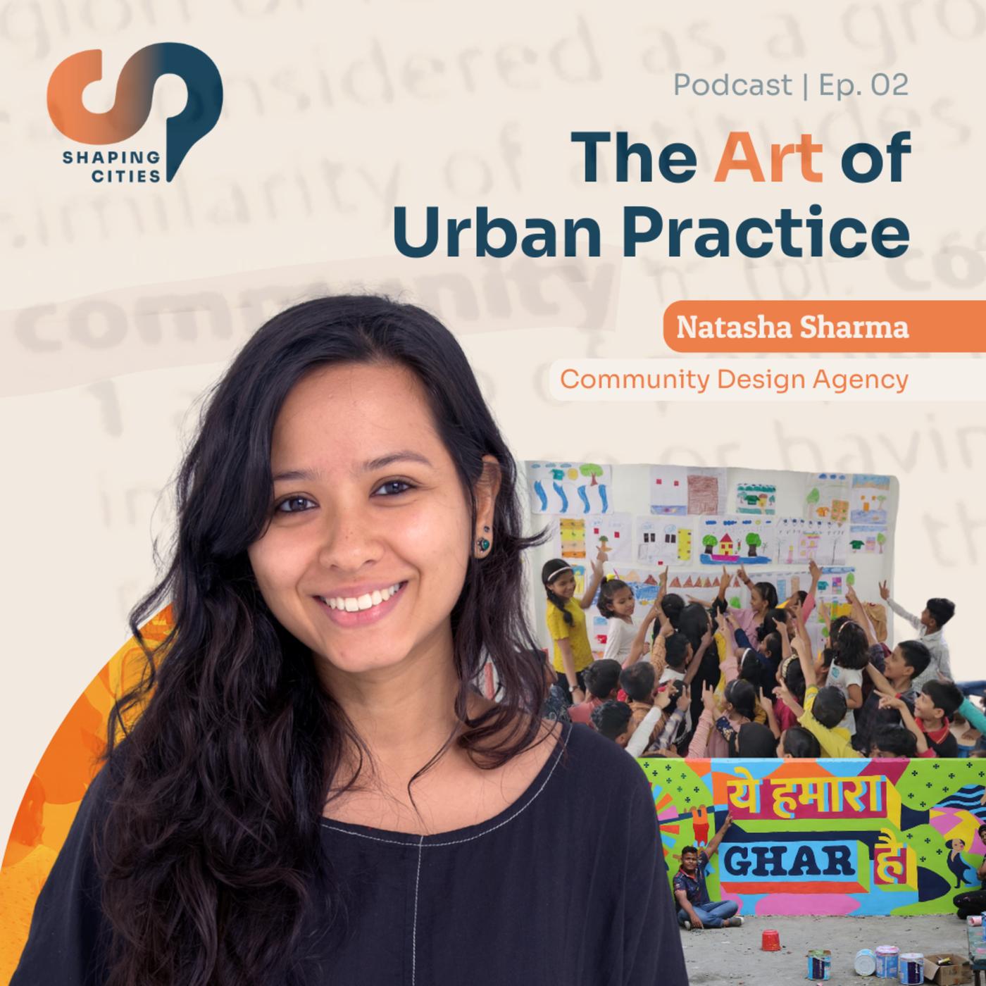 The Art of Urban Practice - Shaping Cities (podcast) | Listen Notes