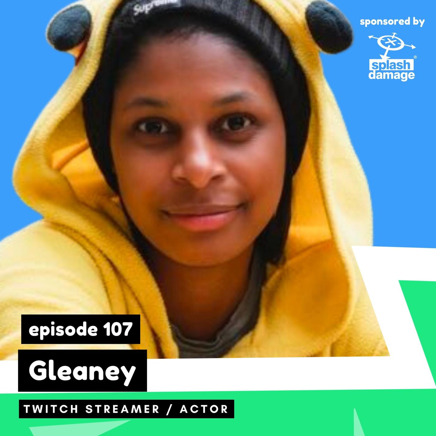 Gleaney (Twitch Streamer / Actor) - She Plays Games Podcast | Listen Notes