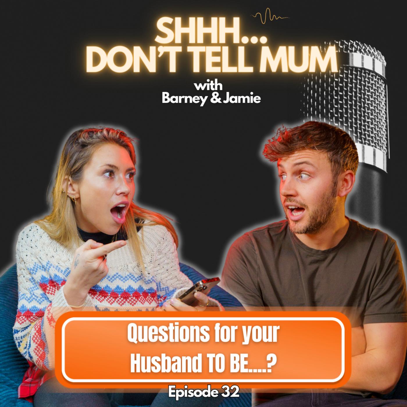 Questions you HAVE TO ASK your Husband to be... - Don't Tell Mum ...