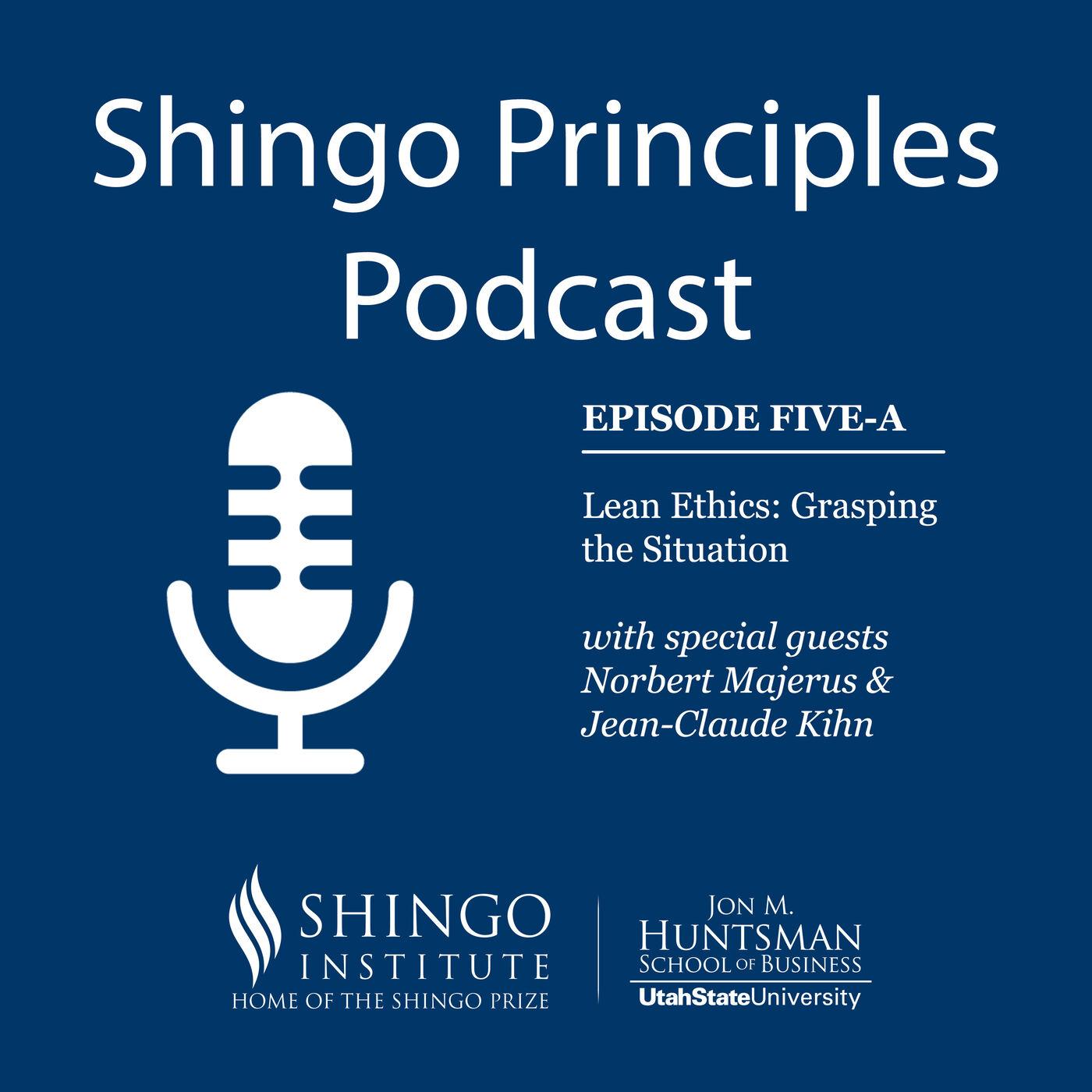 Episode 5 - Part 1: Lean Ethics: Grasping the Situation | Listen Notes
