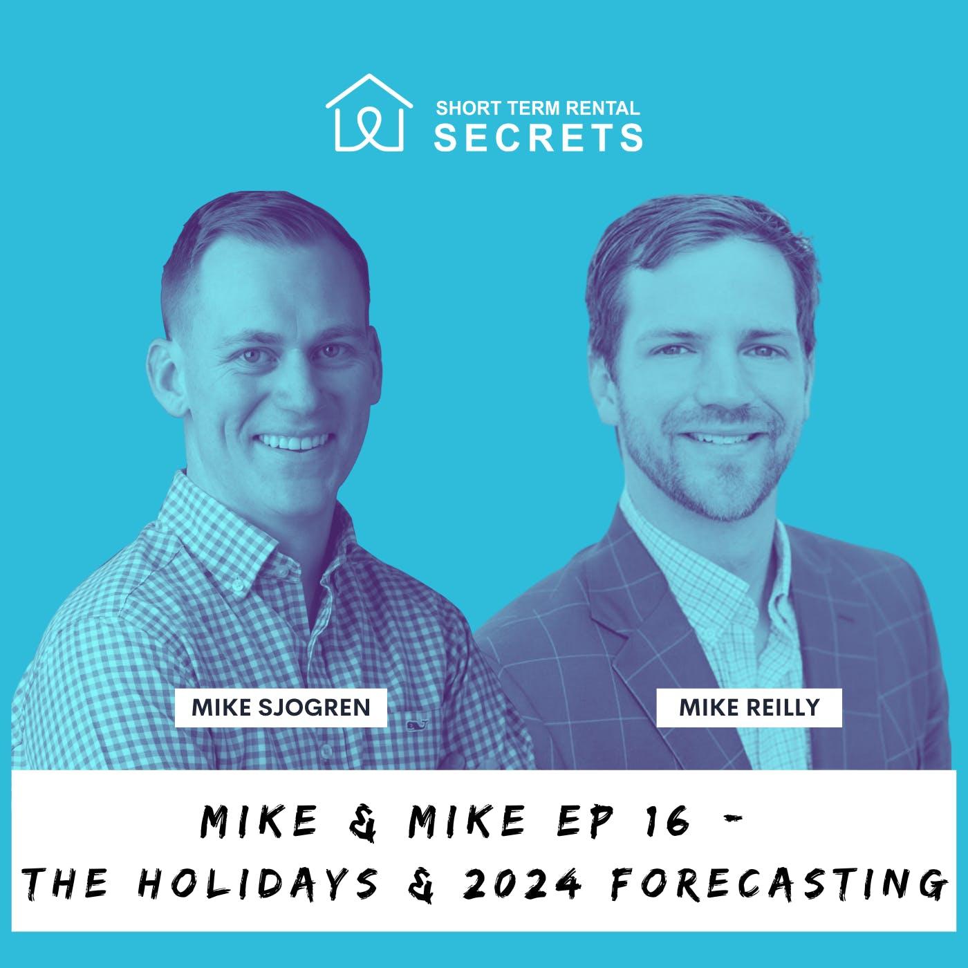 Mike & Mike Ep 16 - The Holidays & 2024 Forecasting | Listen Notes