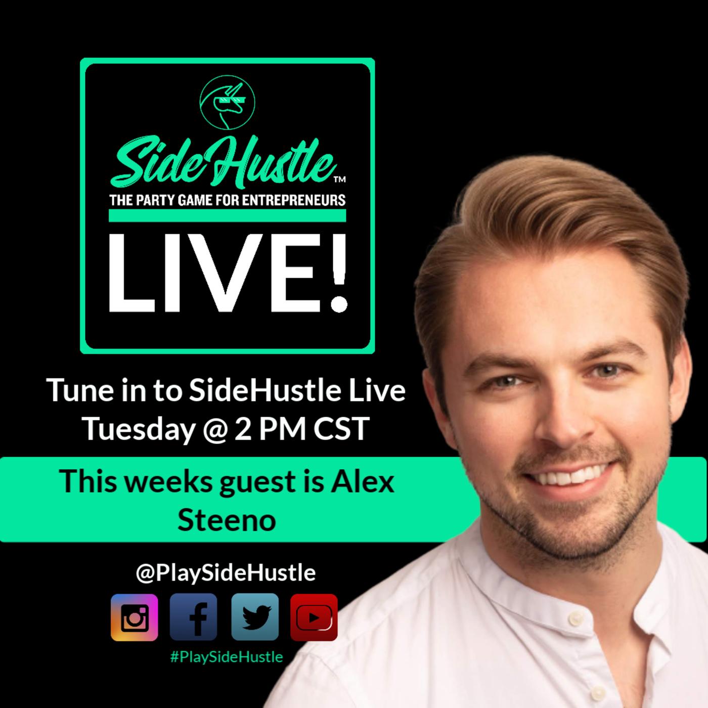 Alex Steeno - SideHustle LIVE! (podcast) | Listen Notes