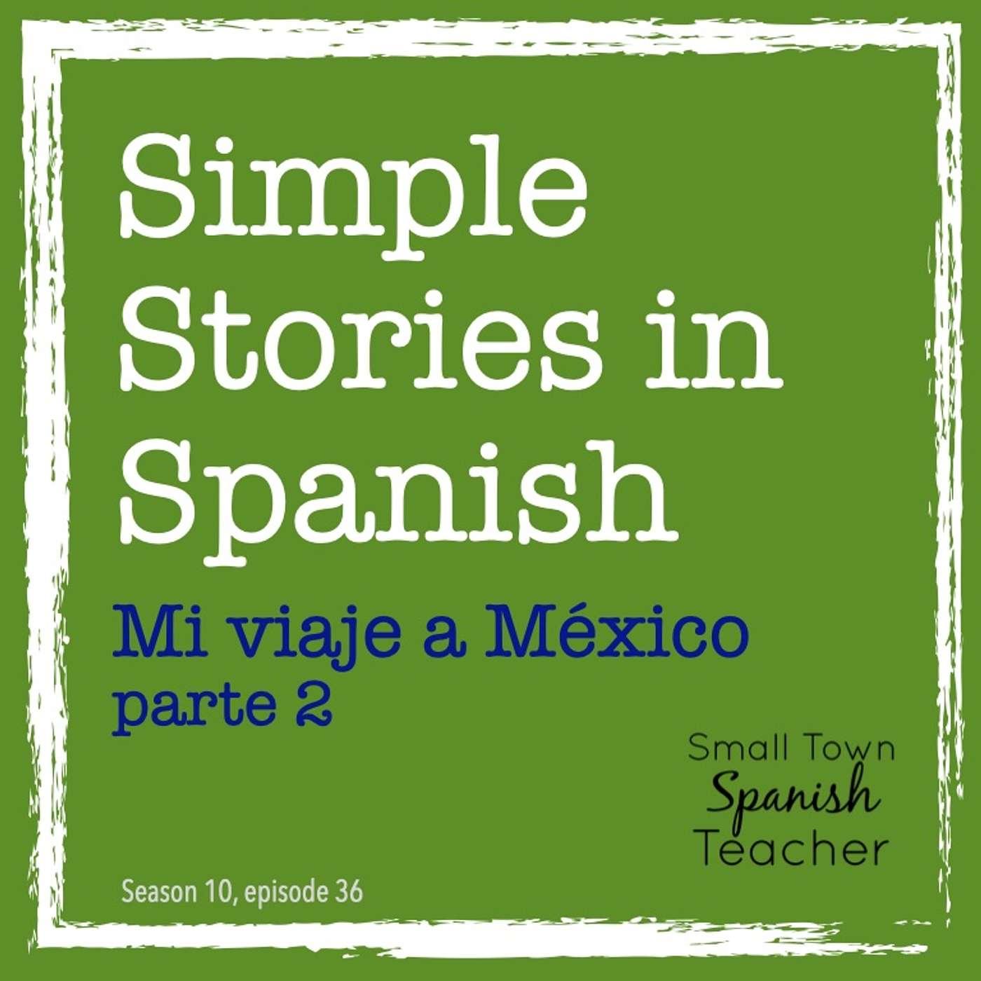 Simple Stories in Spanish (podcast) - Small Town Spanish Teacher ...