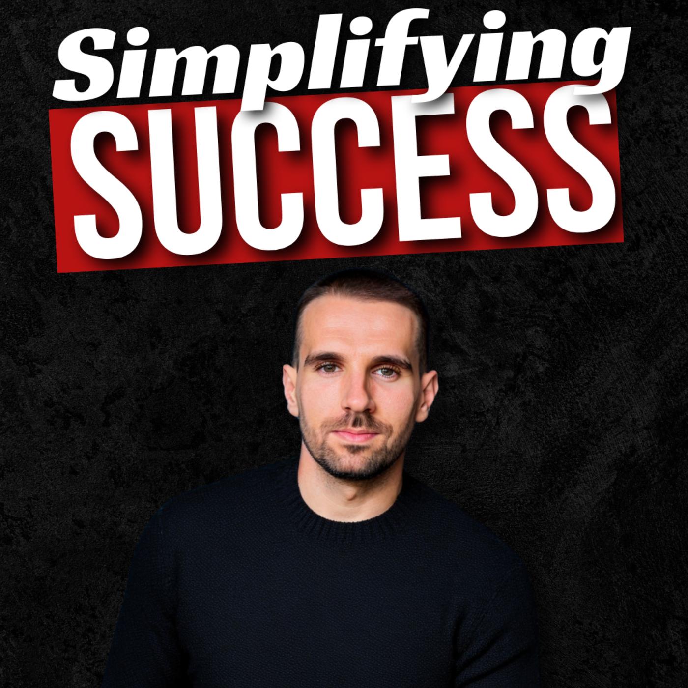 How I Built Discipline Others Envy - Simplifying Success (podcast ...