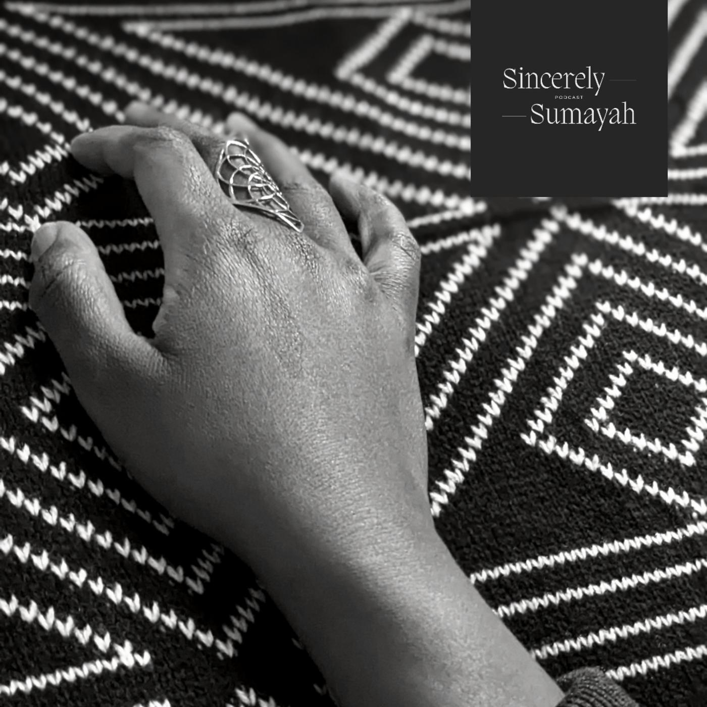 Sincerely, Sumayah // [Episode 37] A Million Mistakes | Listen Notes