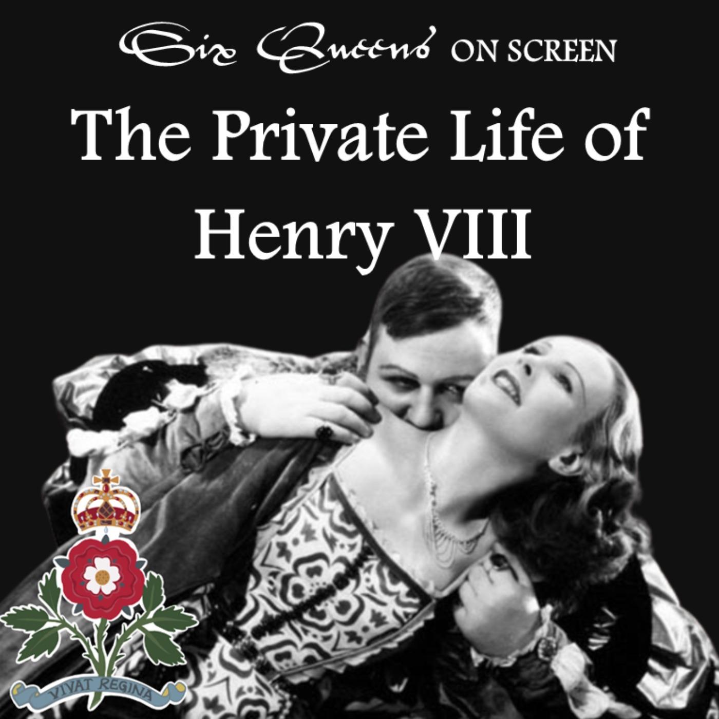 Six Queens on Screen: The Private Life of Henry VIII | Listen Notes