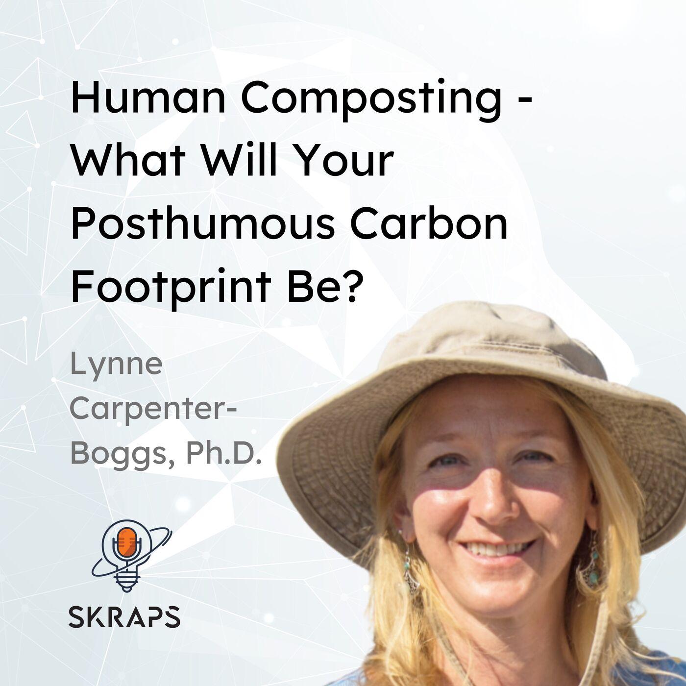 S2 E1: Human Composting - What Will Your Posthumous Carbon Footprint Be ...