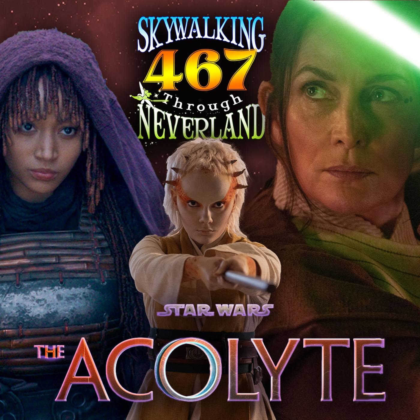 467: THE ACOLYTE Review and Breakdown - Skywalking Through Neverland: A ...