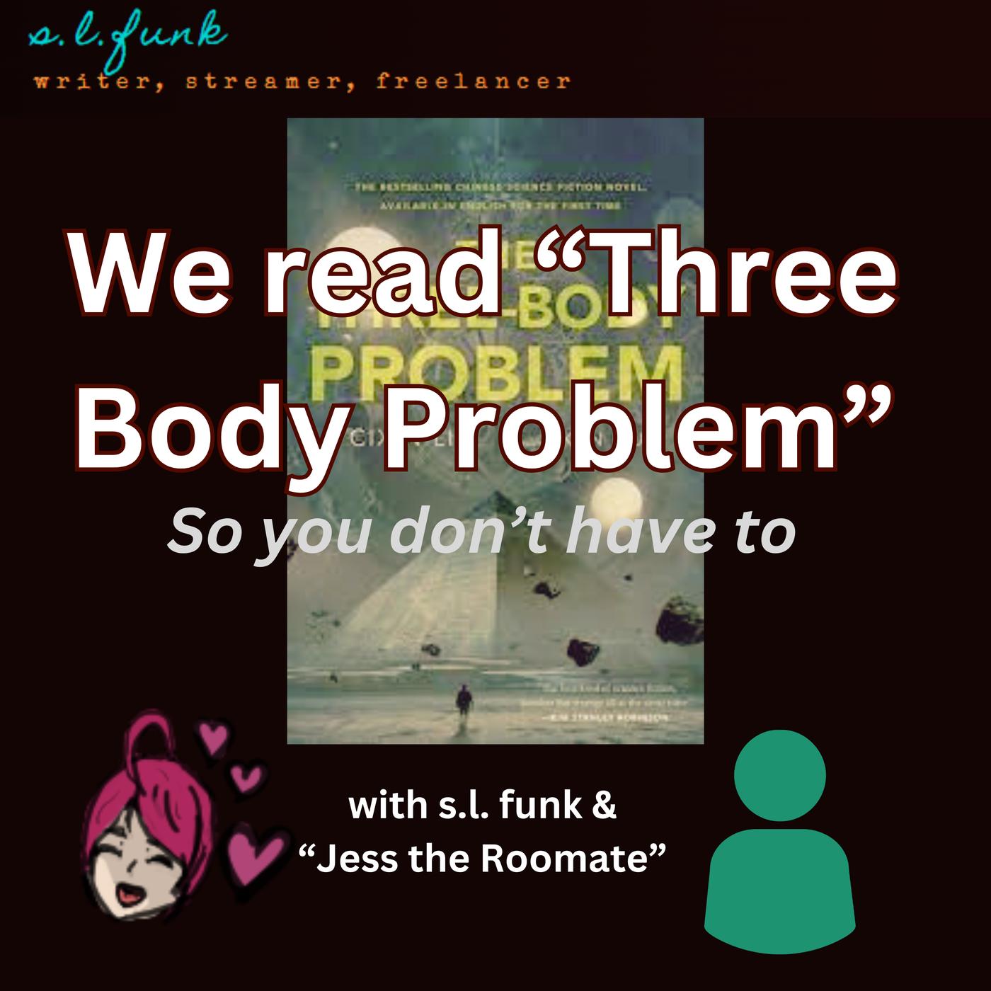 We read the "Three Body Problem" so you don't have to - spoiler ...