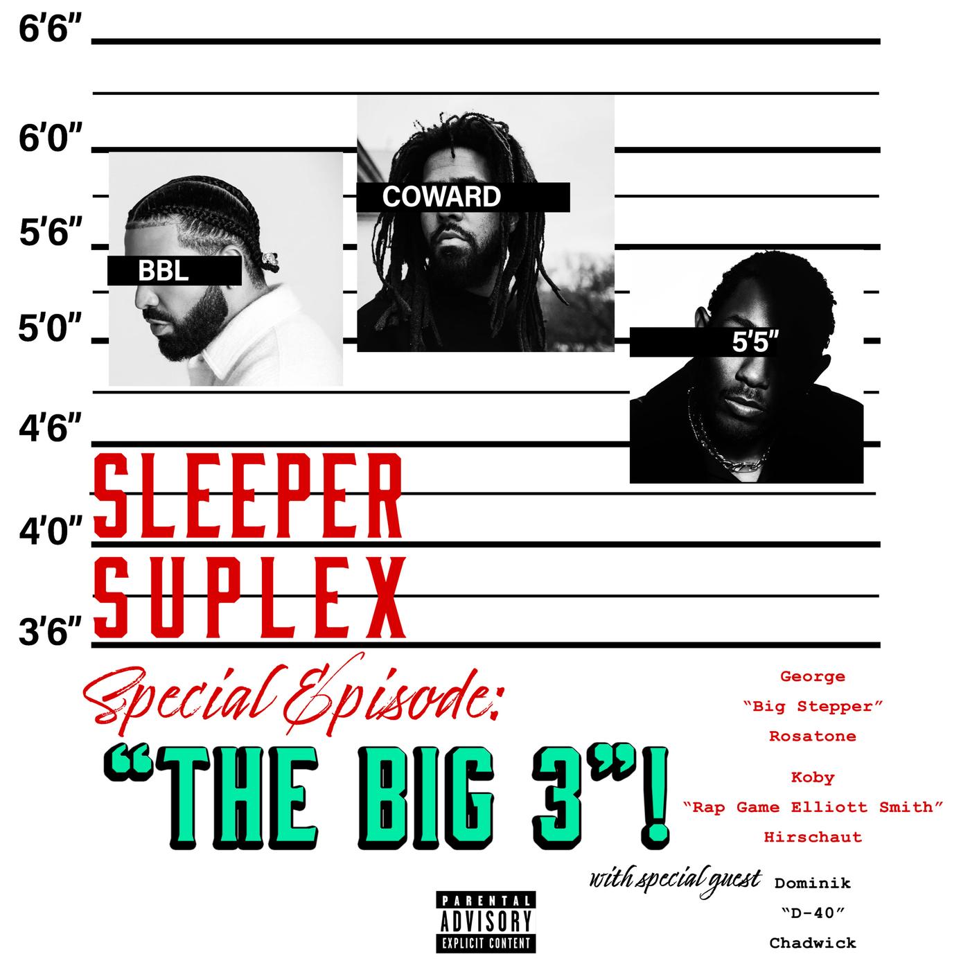 SLEEPER SUPLEX SPECIAL (THE BIG 3!) - SLEEPER SUPLEX (podcast) | Listen ...
