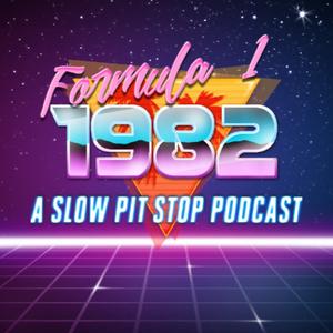 Slow Pit Stop 1982: Part 1 - Slow Pit Stop (podcast) | Listen Notes