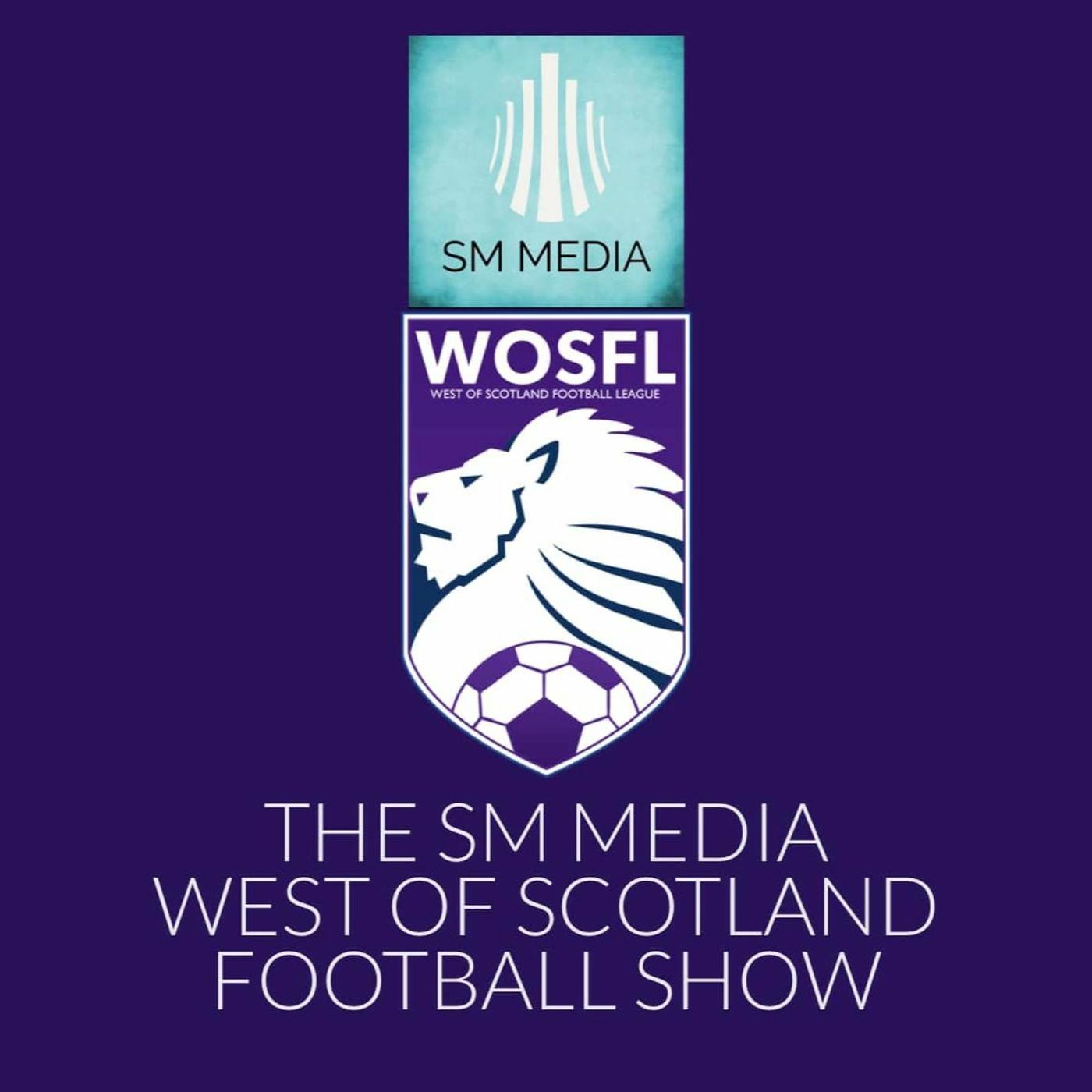THE SM MEDIA WEST OF SCOTLAND FOOTBALL SHOW: Weekend Review | Listen Notes