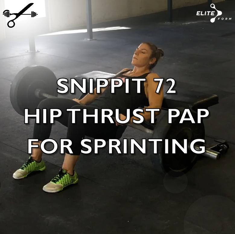 Snippit 72 Hip Thrust-based PAP Effects on Sprint Performance | Listen ...