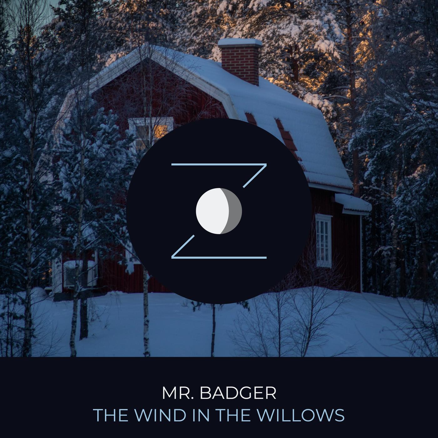 Mr. Badger | The Wind in the Willows - Snoozecast Presents: The Wind in ...