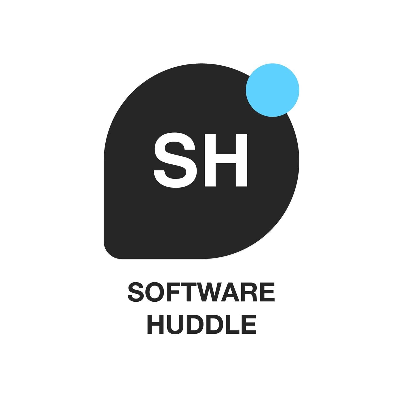 Software Huddle (podcast) - Software Huddle | Listen Notes