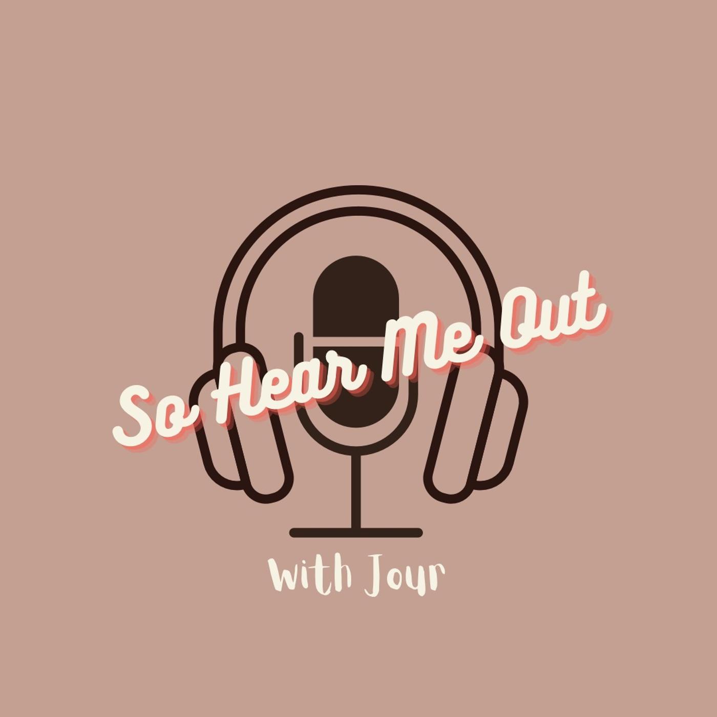 So…Hear Me Out (podcast) - So…Hear Me Out | Listen Notes