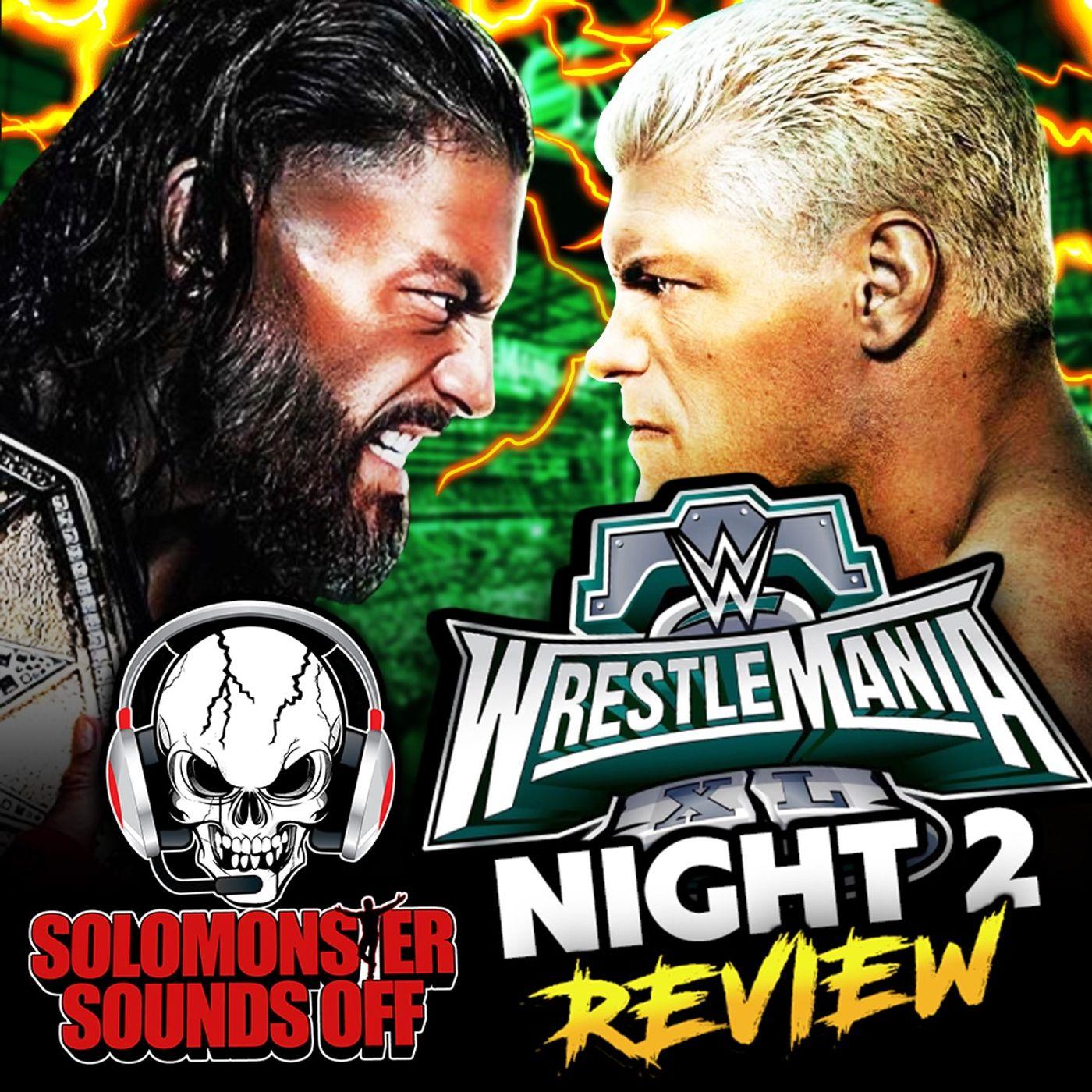 WWE WrestleMania 40 Night 2 Review - CODY RHODES FINISHES THE STORY IN ...