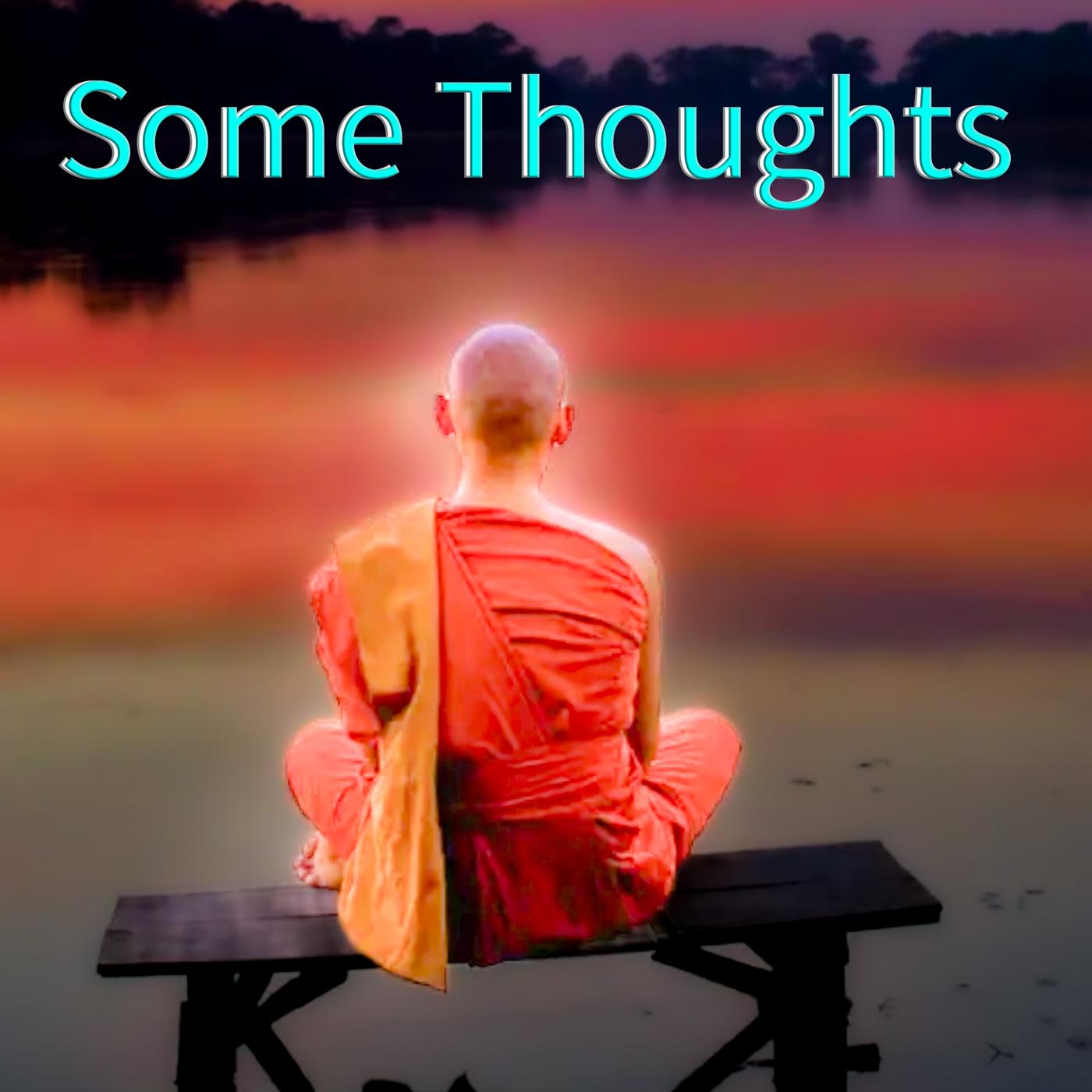 Ram Dass Words Of Wisdom - Some Thoughts (podcast) | Listen Notes