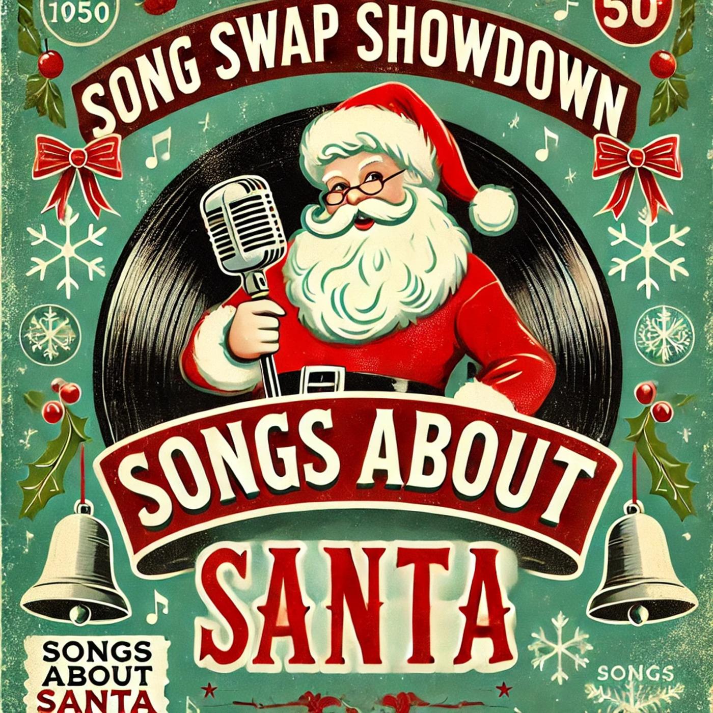 SONG SWAP: Santa Songs - Which One’s the Best? - Song Swap Showdown ...