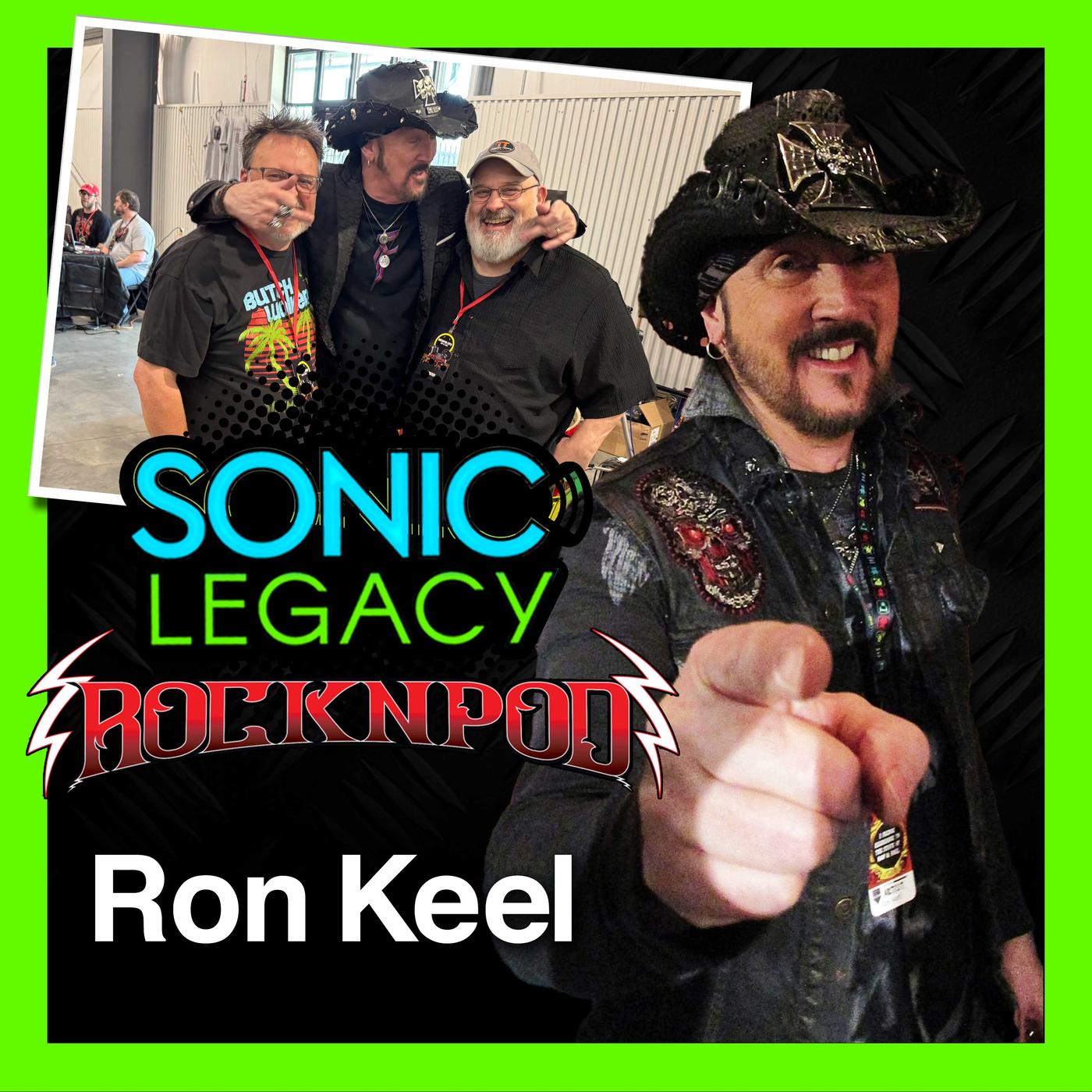 Rock N Pod 2025: Ron Keel (the Metal Cowboy) Interview with Sonic ...