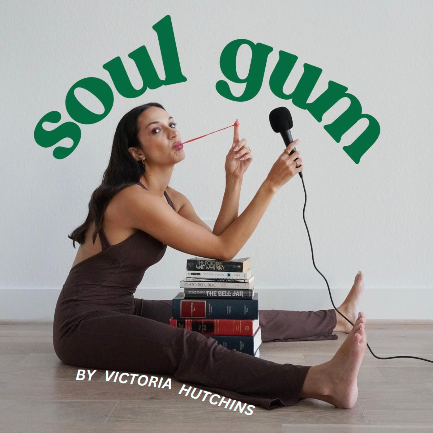 Soul Gum (podcast) - by Victoria Hutchins | Listen Notes