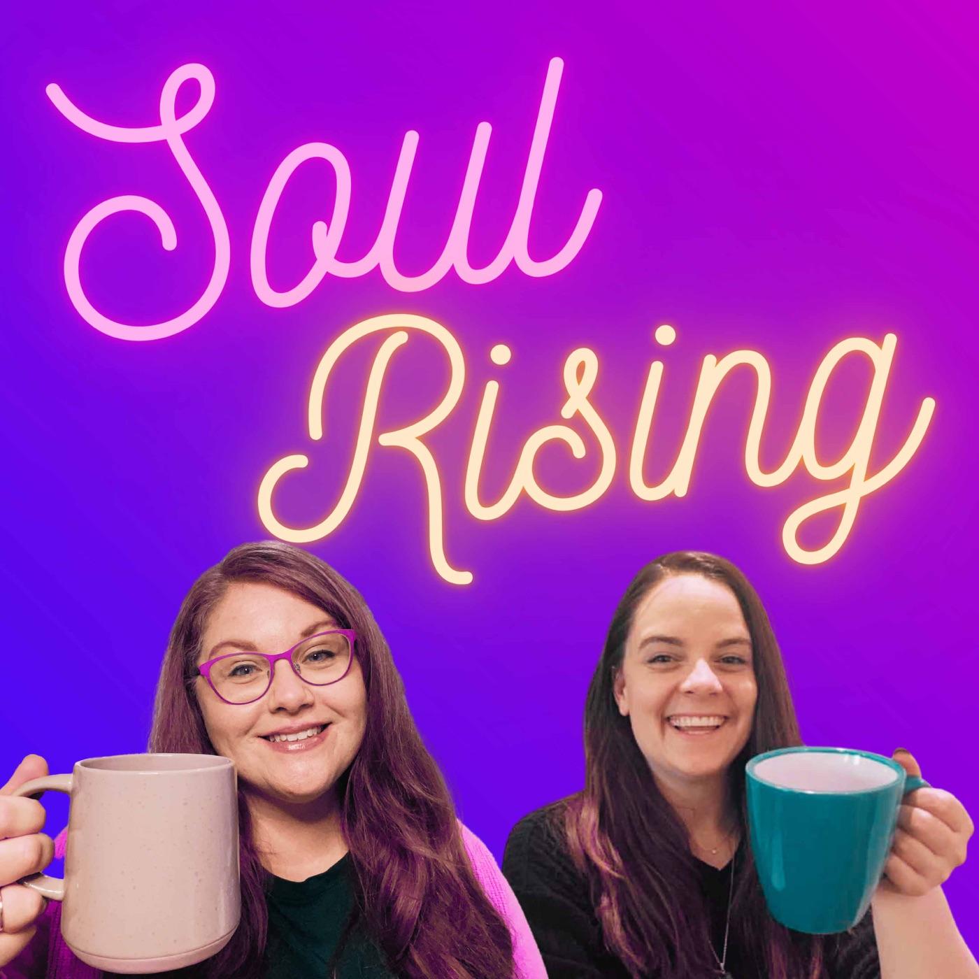 Soul Rising (podcast) - Amy Brookes / Erin Marie | Listen Notes