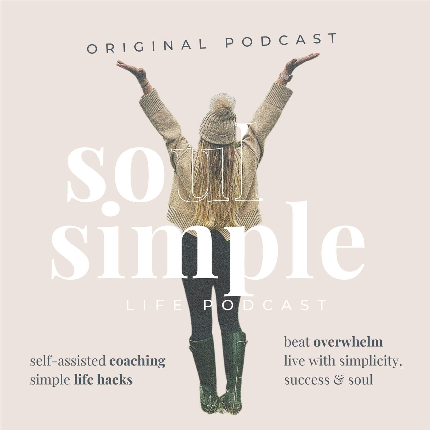 Soul Simple Life Podcast - Soul Simple Life | Listen Notes