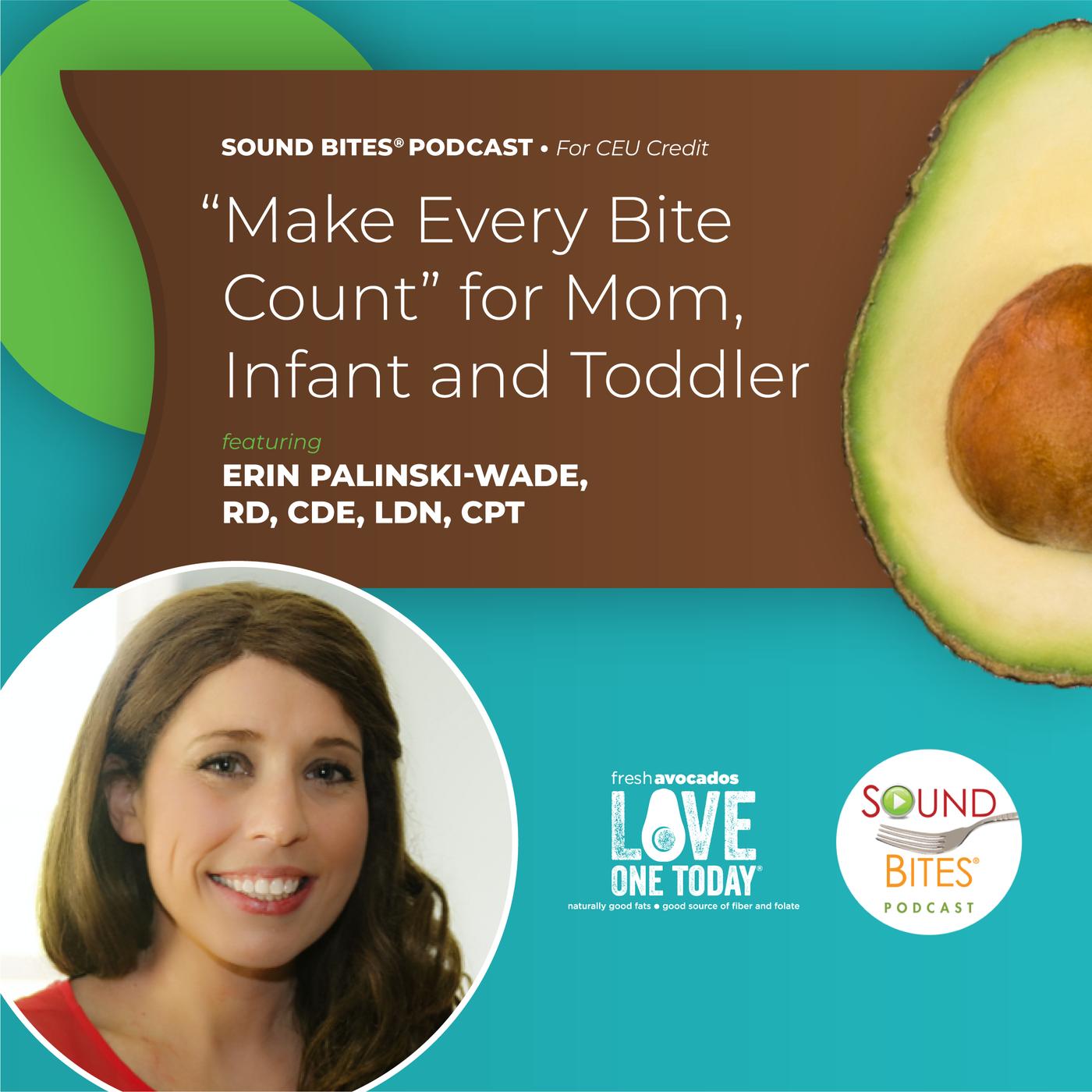 179: "Make Every Bite Count" for Mom, Infant & Toddler - Erin Palinski ...