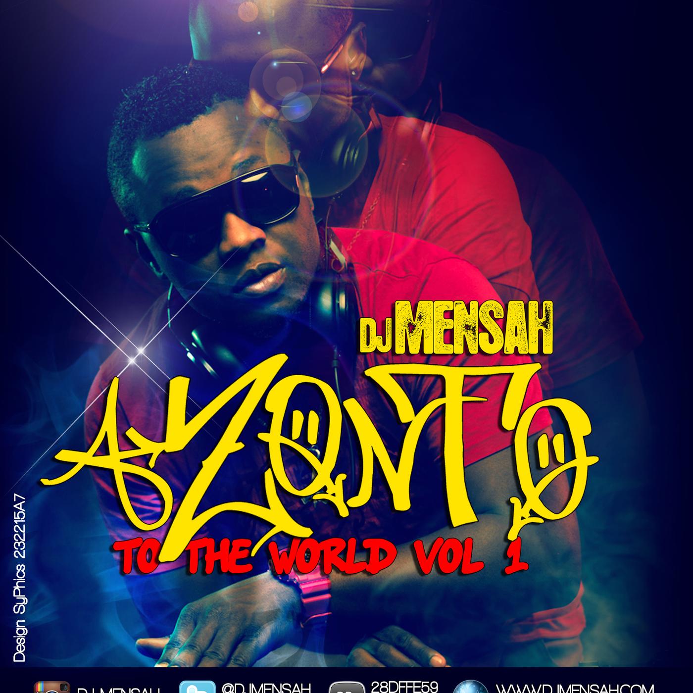 AZONTO TO THE WORLD MIXTAPE VOL1 - SOUND OF AFRICA COMPILATION (podcast ...