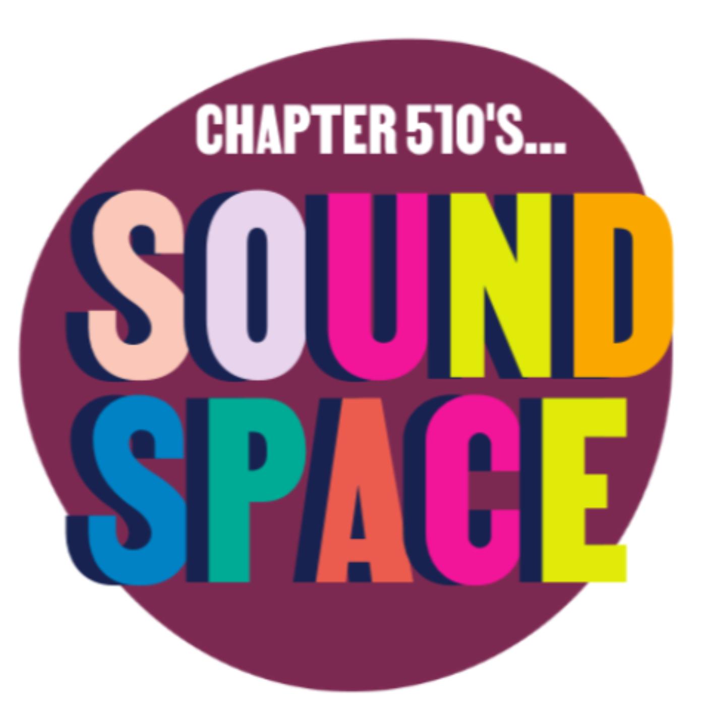 Sound Space from Chapter 510 (podcast) - Chapter 510 | Listen Notes