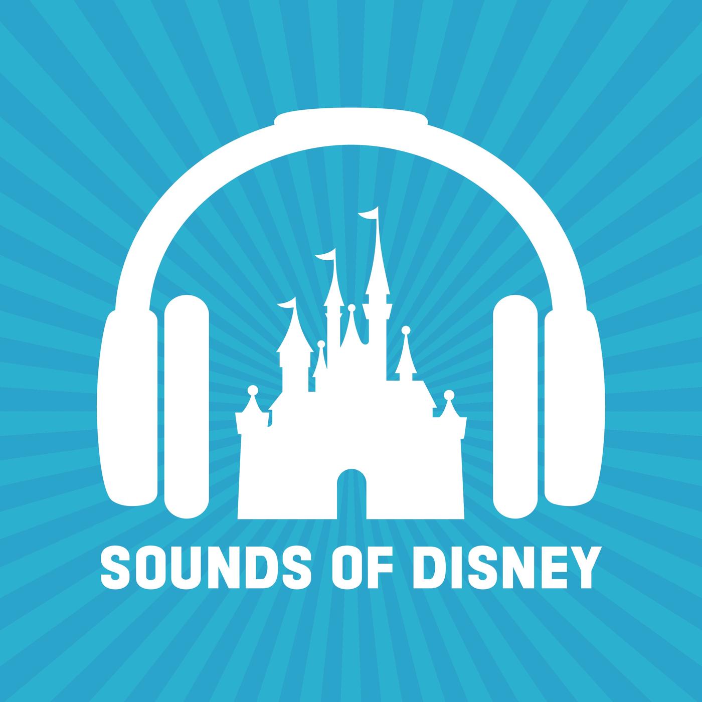 Sounds Of Disney (podcast) - Sounds Of Disney | Listen Notes