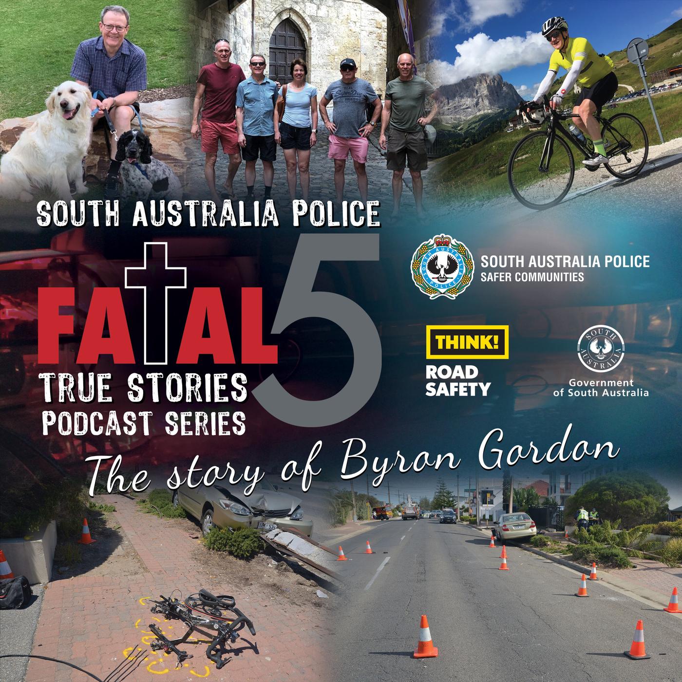 Fatal 5 - The Story of Byron Gordon - South Australia Police Fatal 5 ...