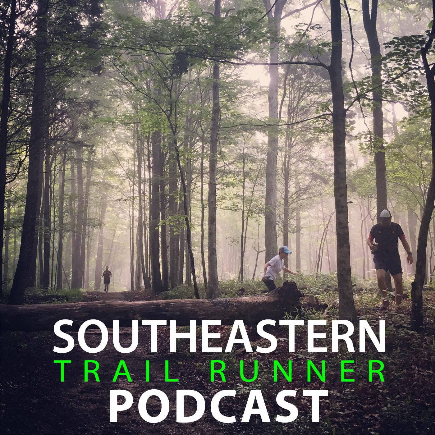 SETR 178: How not to run an ultramarathon - Southeastern Trail Runner ...