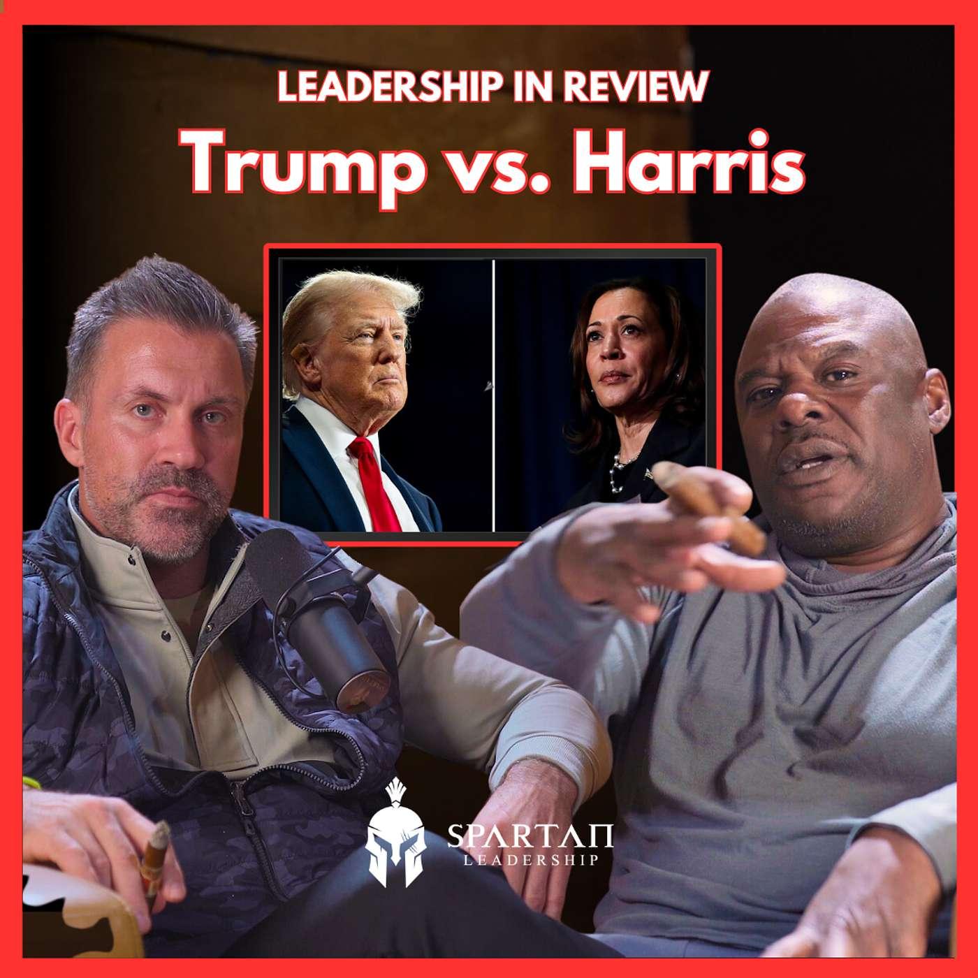 Trump vs. Harris: What’s Next for America? | Spartan Leadership Podcast ...