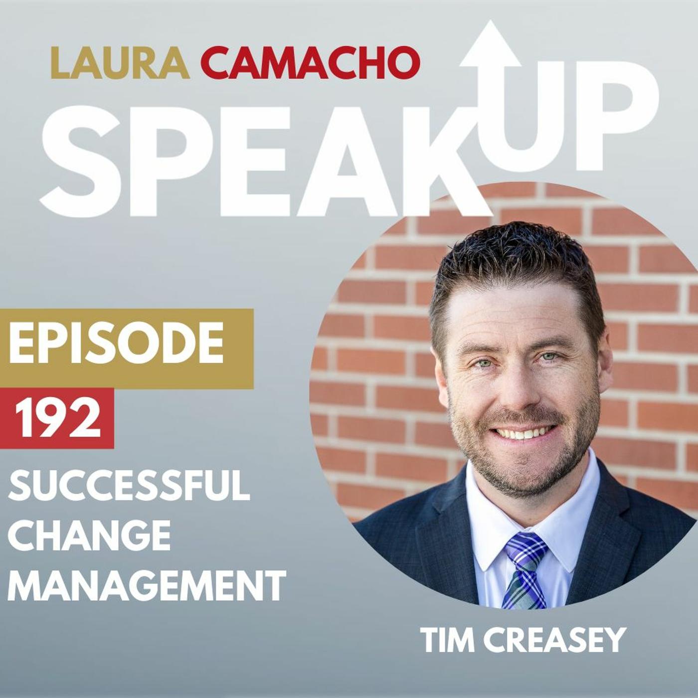 E 192 Successful Change Management & Leadership with Tim Creasey ...