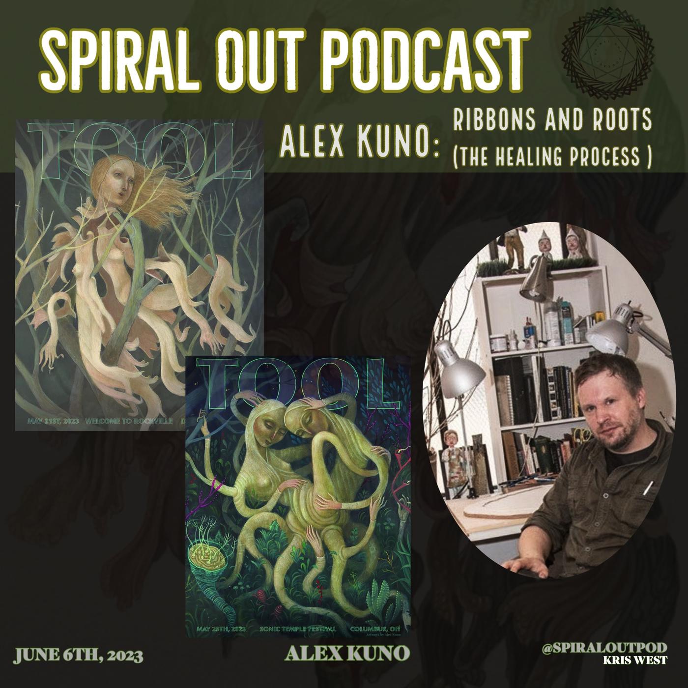 Alex Kuno: Ribbons and Roots (The Healing Process) - Spiral Out Podcast ...