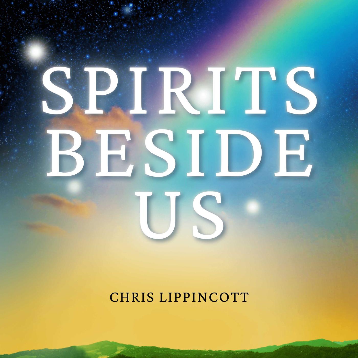 Spirits Beside Us (podcast) - Chris Lippincott | Listen Notes