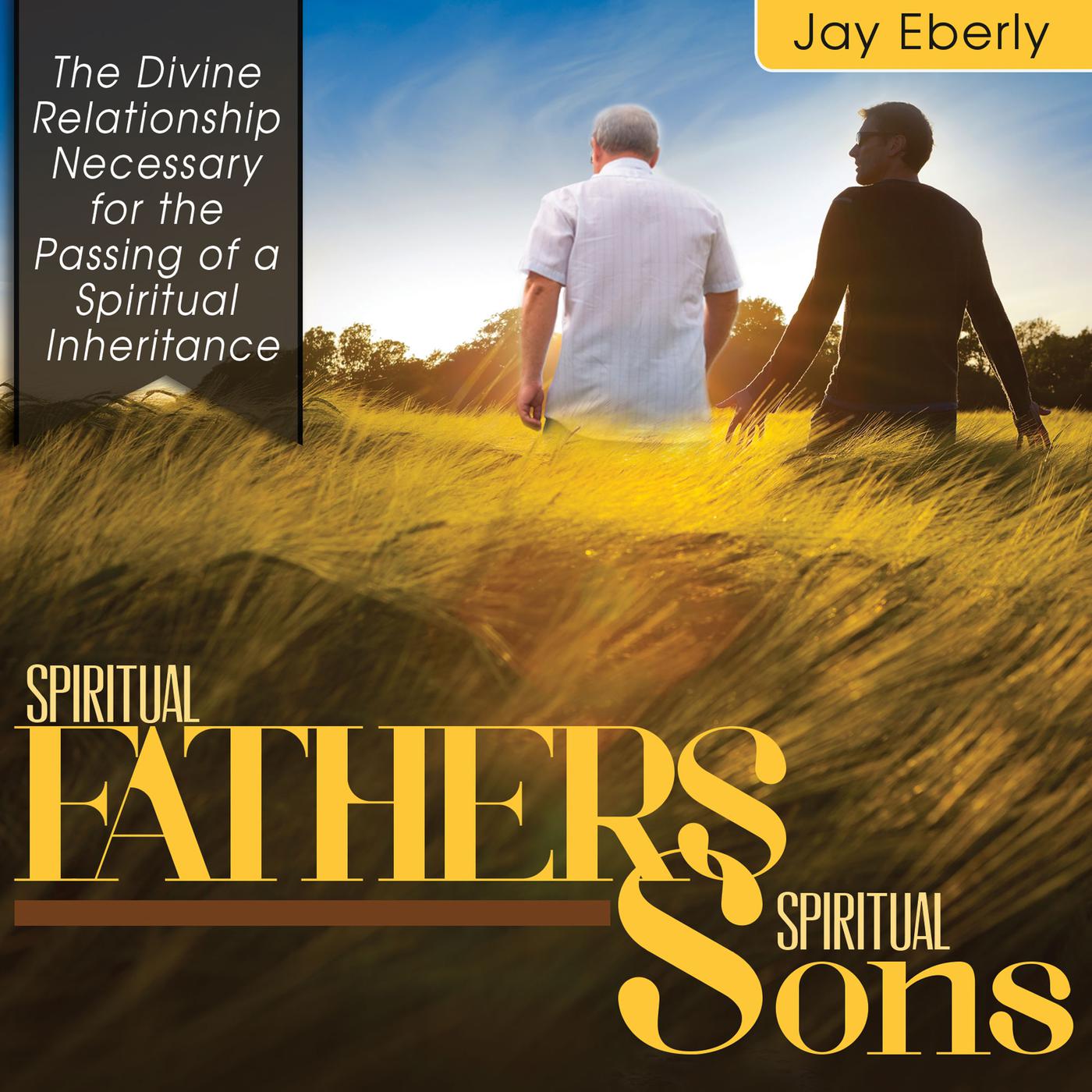 Protecting Divine Connections - Spiritual Fathers - Spiritual Sons ...