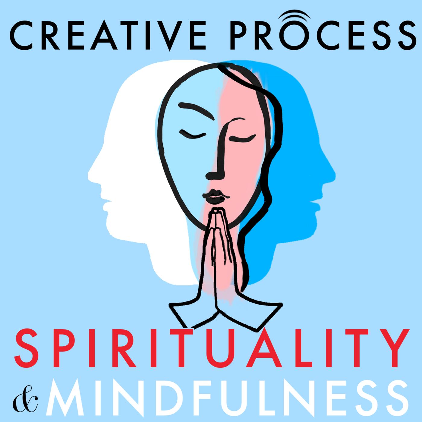 Spirituality & Mindfulness · The Creative Process: Spiritual Leaders ...