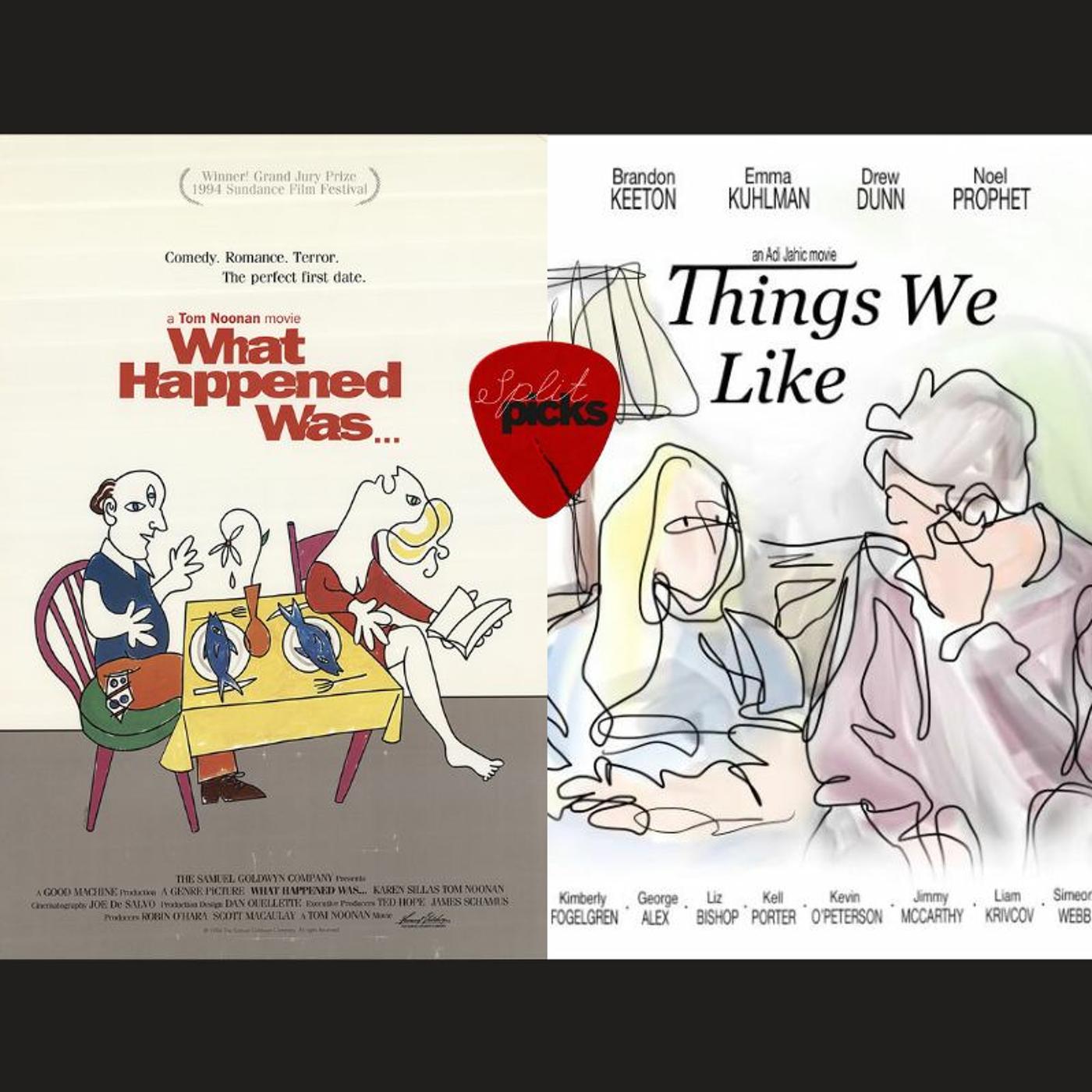 Split Picks: 'What Happened Was...' Vs. 'Things We Like' with Adi Jahic ...