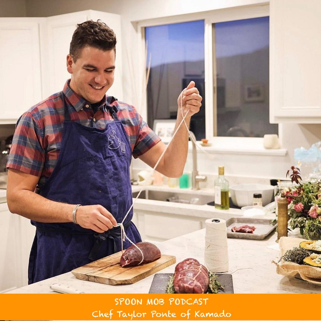#24 - Chef Taylor Ponte of Kamado - Spoon Mob (podcast) | Listen Notes