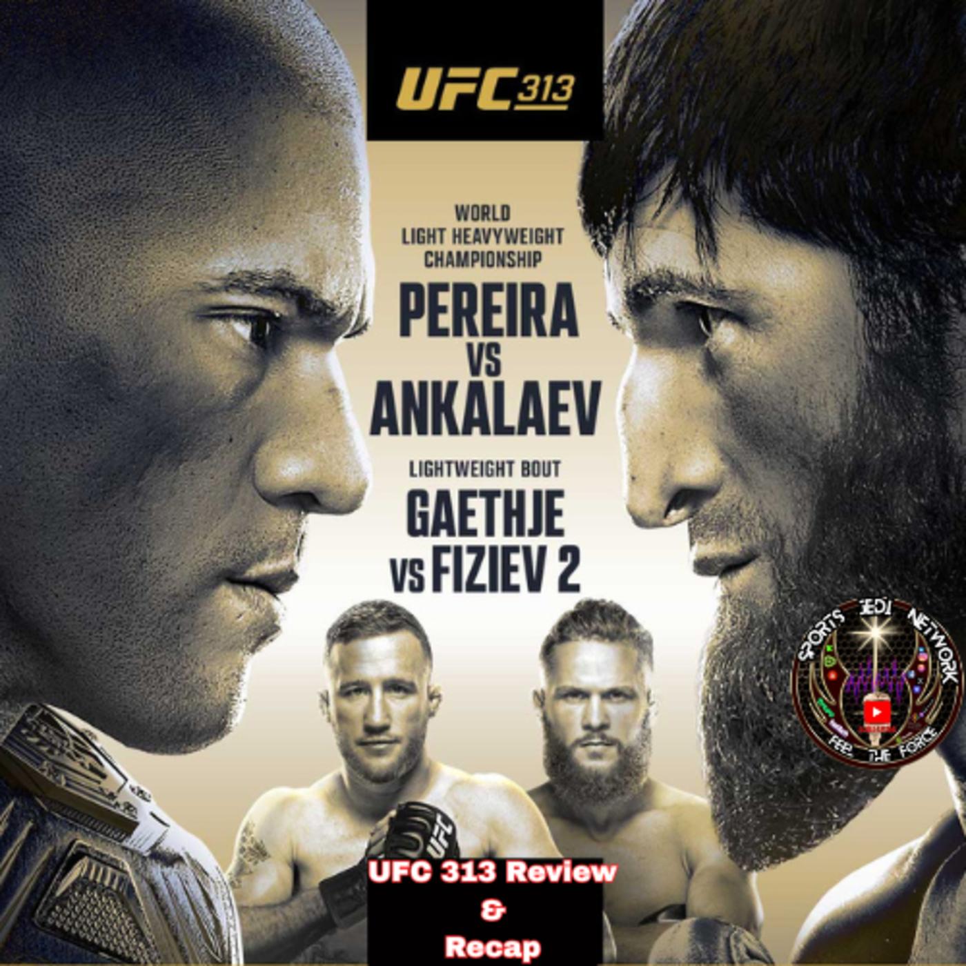 UFC 313 Review & Recap - 🔴 SPORTS JEDI NETWORK ALL SPORTS ALL THE TIME ...