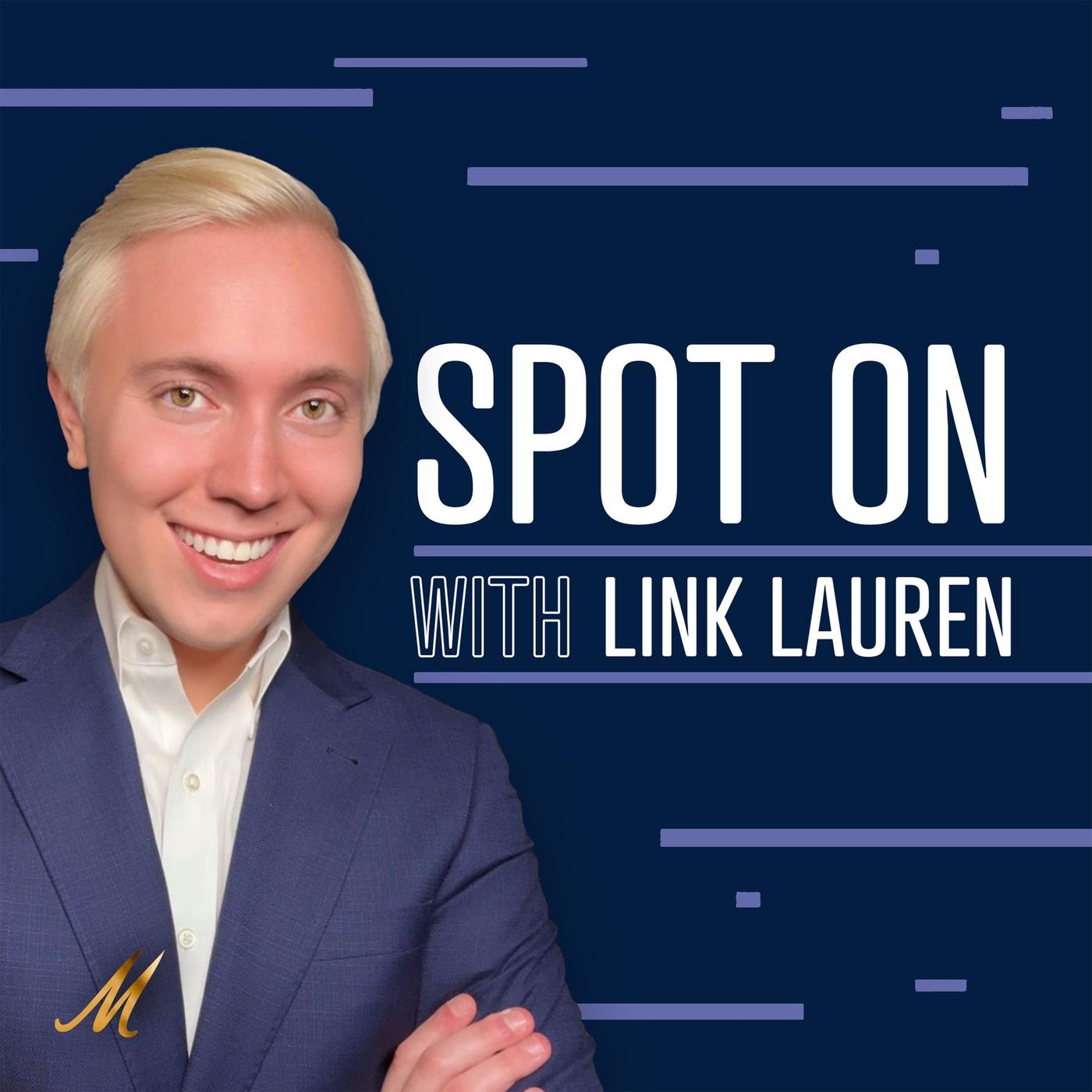 Spot On with Link Lauren (podcast) - MK Media | Listen Notes